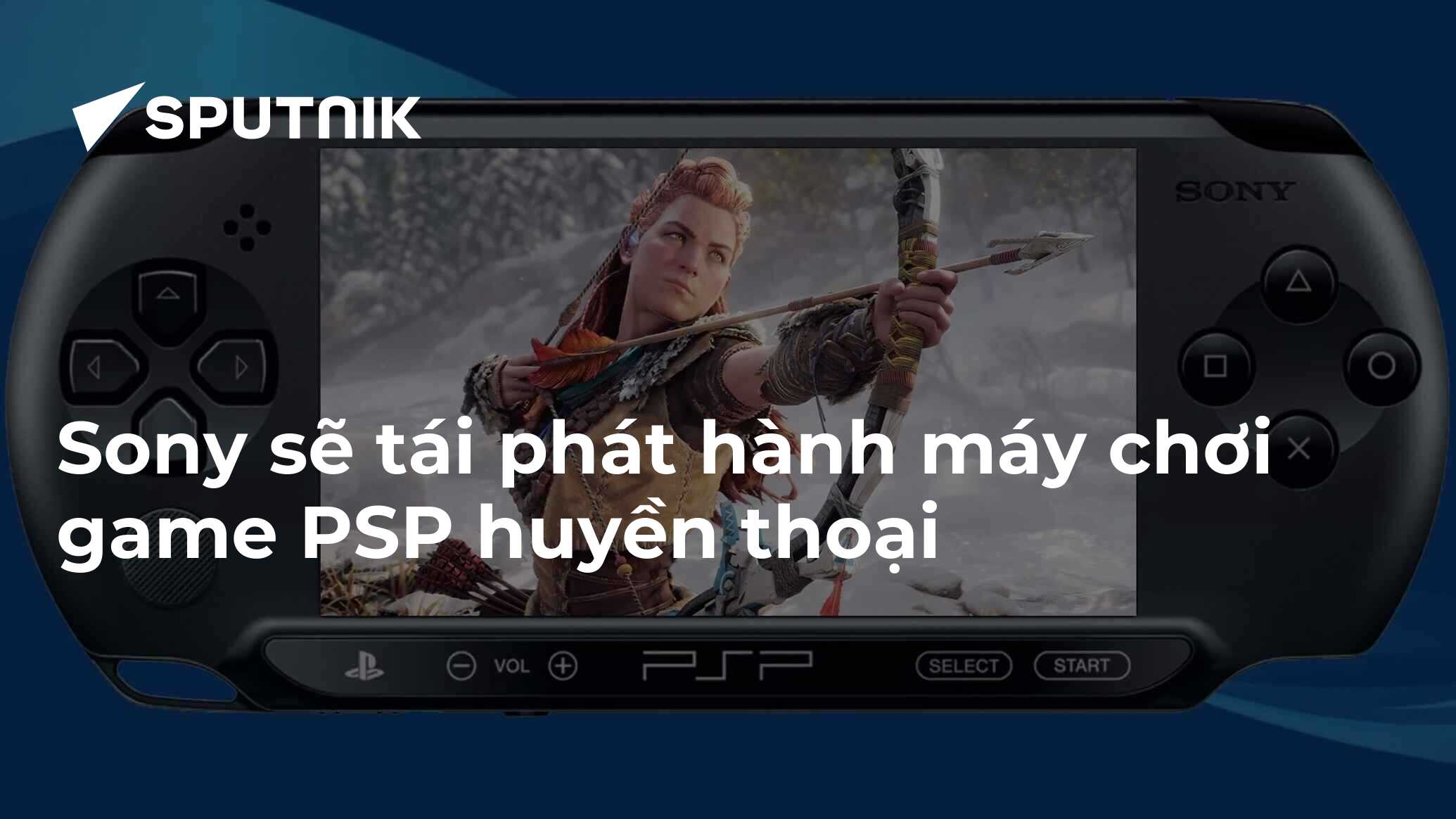 Sony sẽ tái phát hành máy chơi game PSP huyền thoại - 26.02.2021 ...