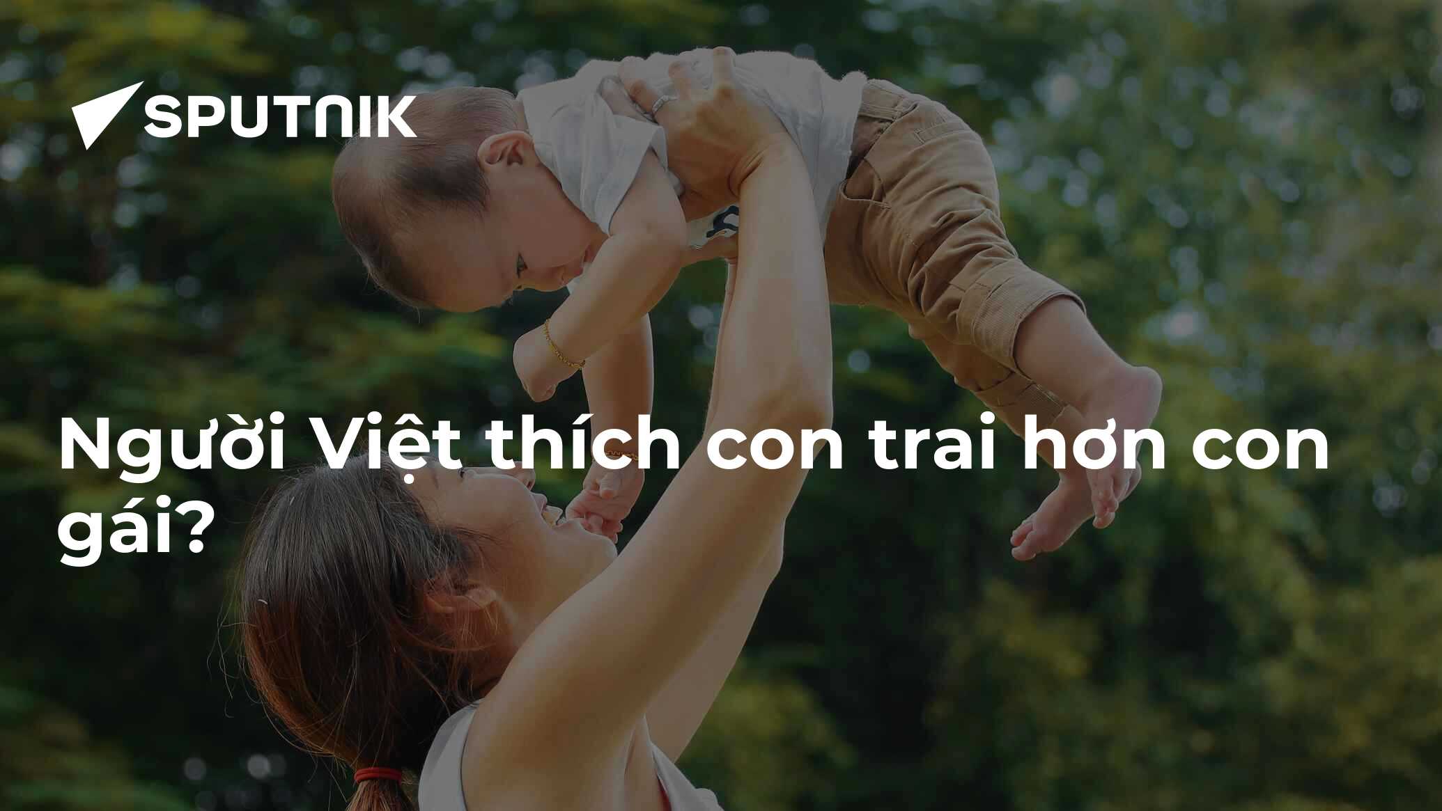 Người Việt thích con trai hơn con gái? - 03.11.2021, Sputnik Việt Nam