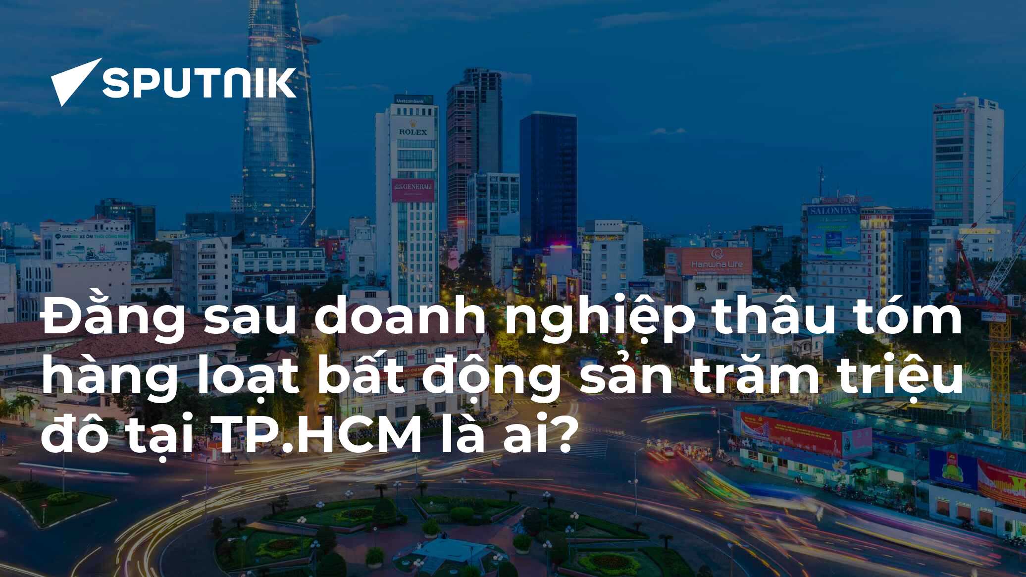 Đằng sau doanh nghiệp thâu tóm hàng loạt bất động sản trăm triệu đô tại ...