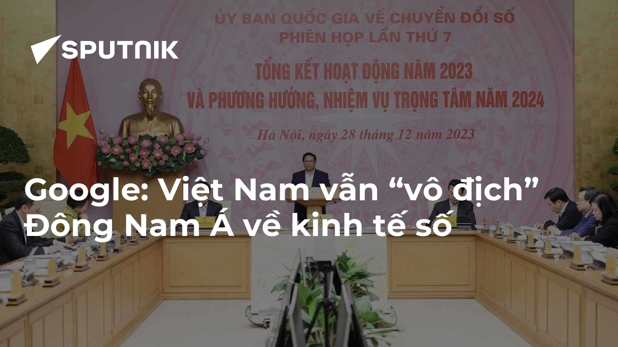 Google: Việt Nam vẫn “vô địch” Đông Nam Á về kinh tế số - 28.12.2023 ...