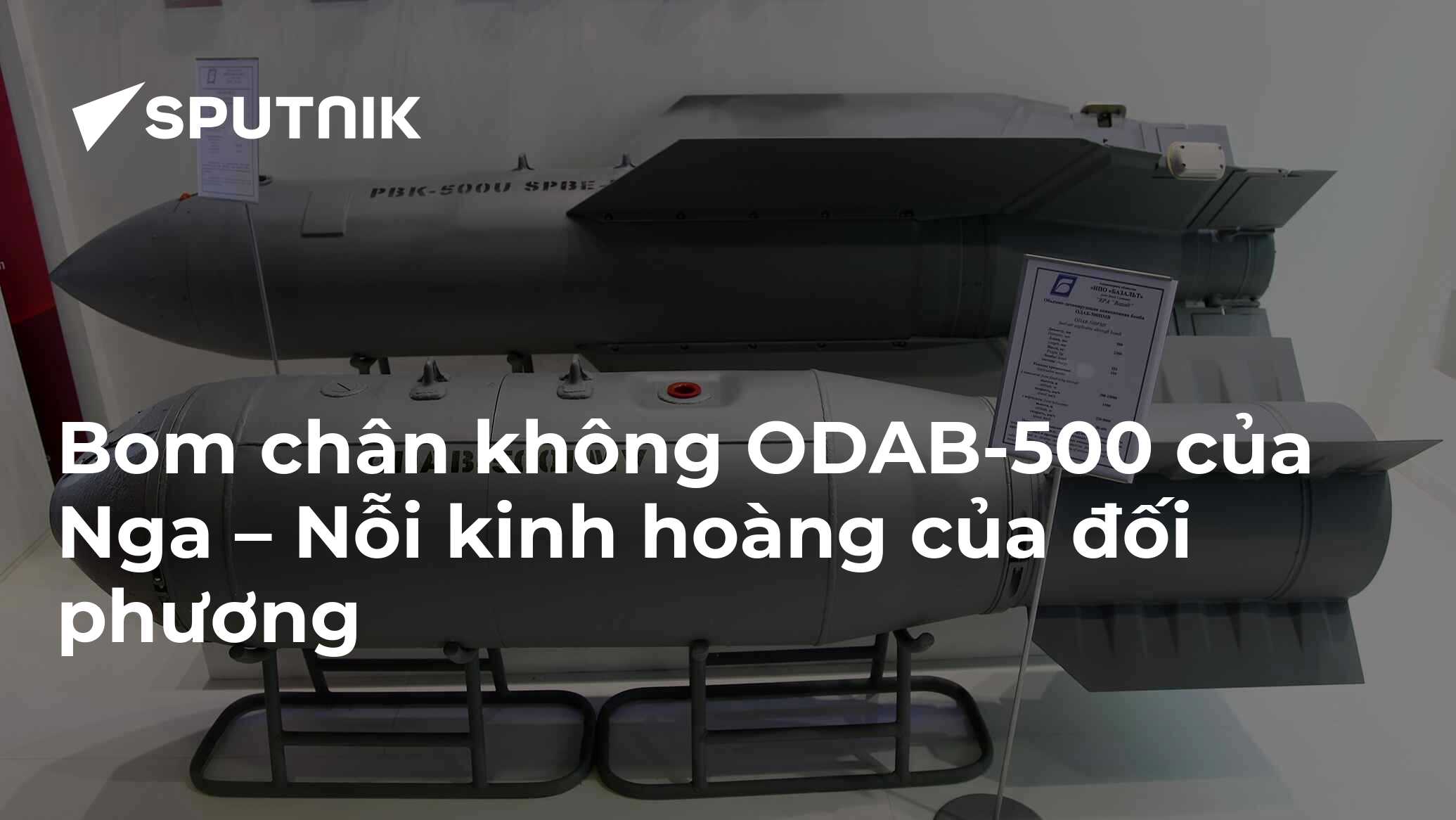 Bom chân không ODAB-500 của Nga – Nỗi kinh hoàng của đối phương - 06.04.2024, Sputnik Việt Nam