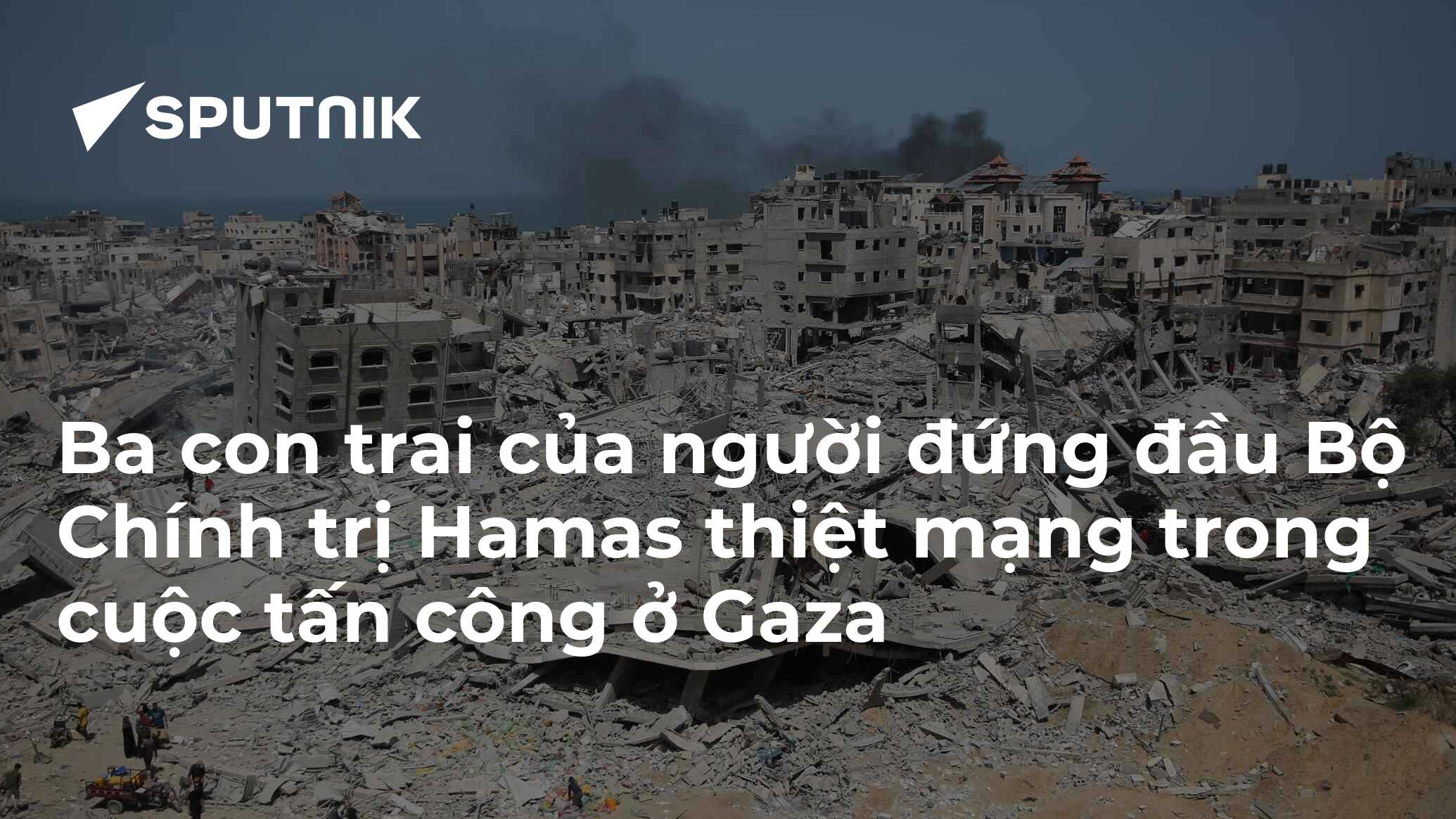 Ba con trai của người đứng đầu Bộ Chính trị Hamas thiệt mạng trong cuộc ...