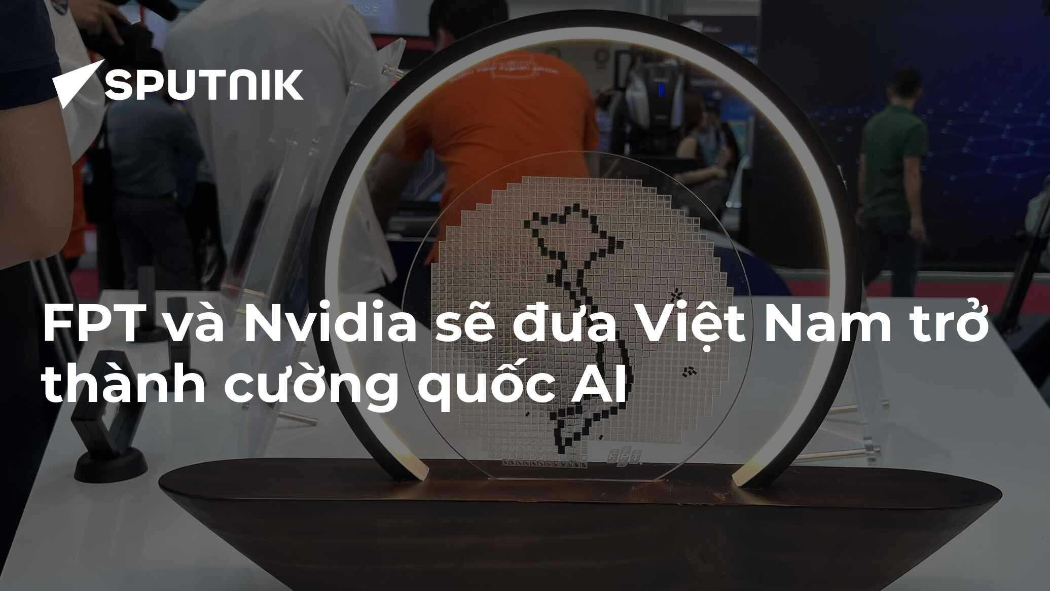 FPT và Nvidia sẽ đưa Việt Nam trở thành cường quốc AI - 23.04.2024 ...