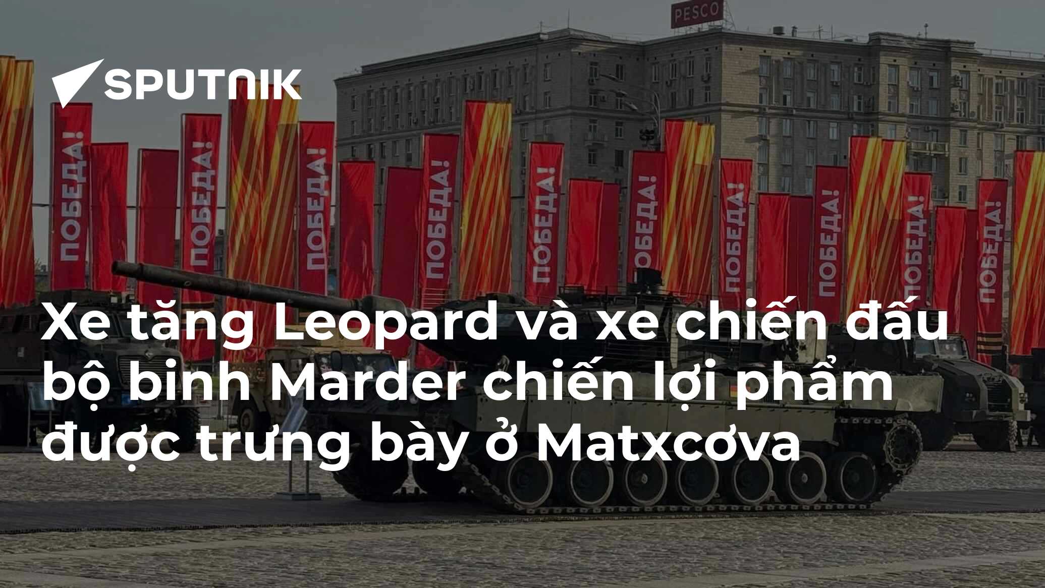 Xe tăng Leopard và xe chiến đấu bộ binh Marder chiến lợi phẩm được ...