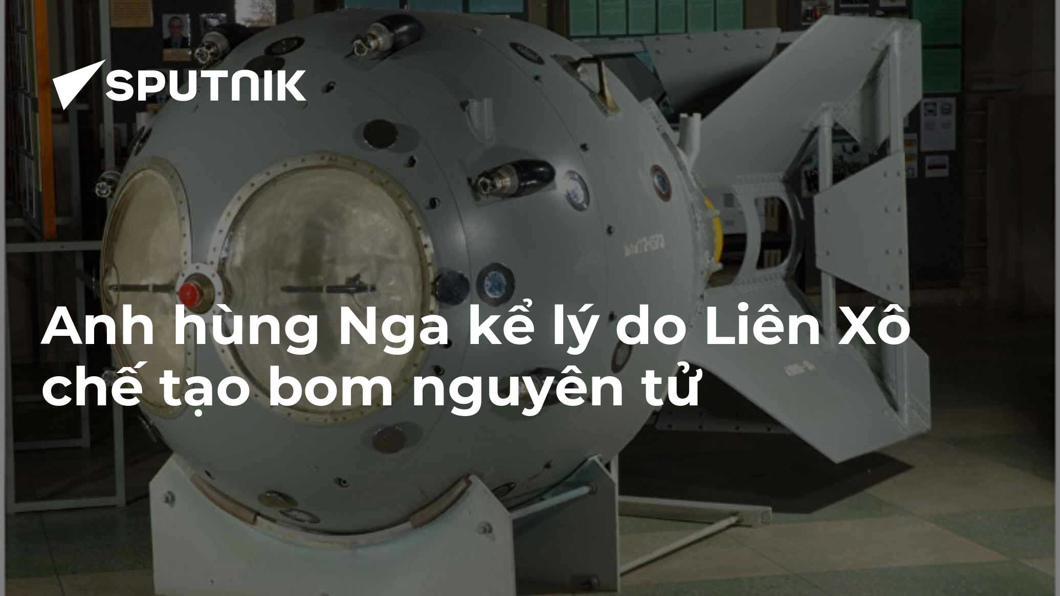 Anh hùng Nga kể lý do Liên Xô chế tạo bom nguyên tử - 29.08.2024 ...