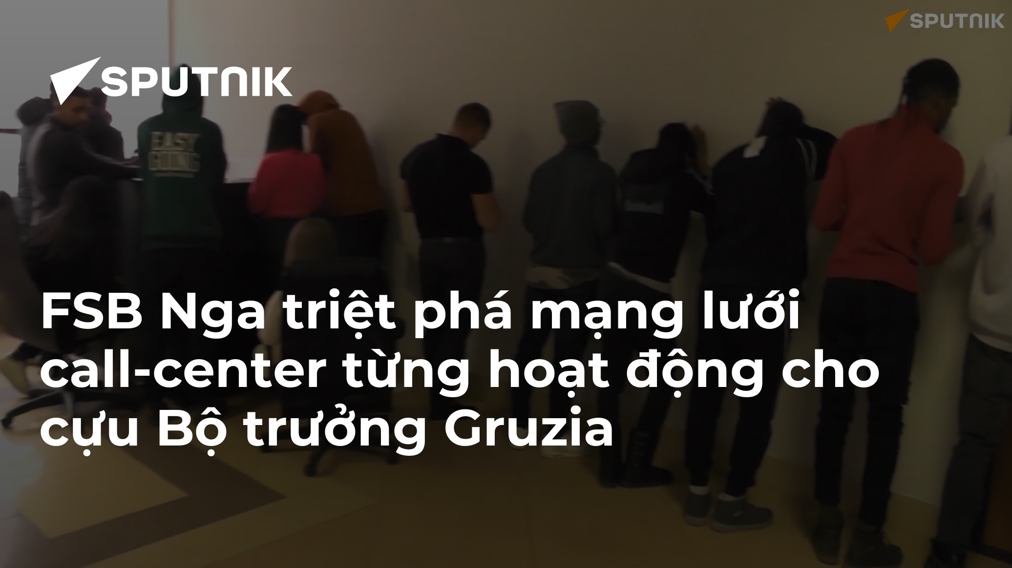 FSB Nga triệt phá mạng lưới call-center từng hoạt động cho cựu Bộ ...