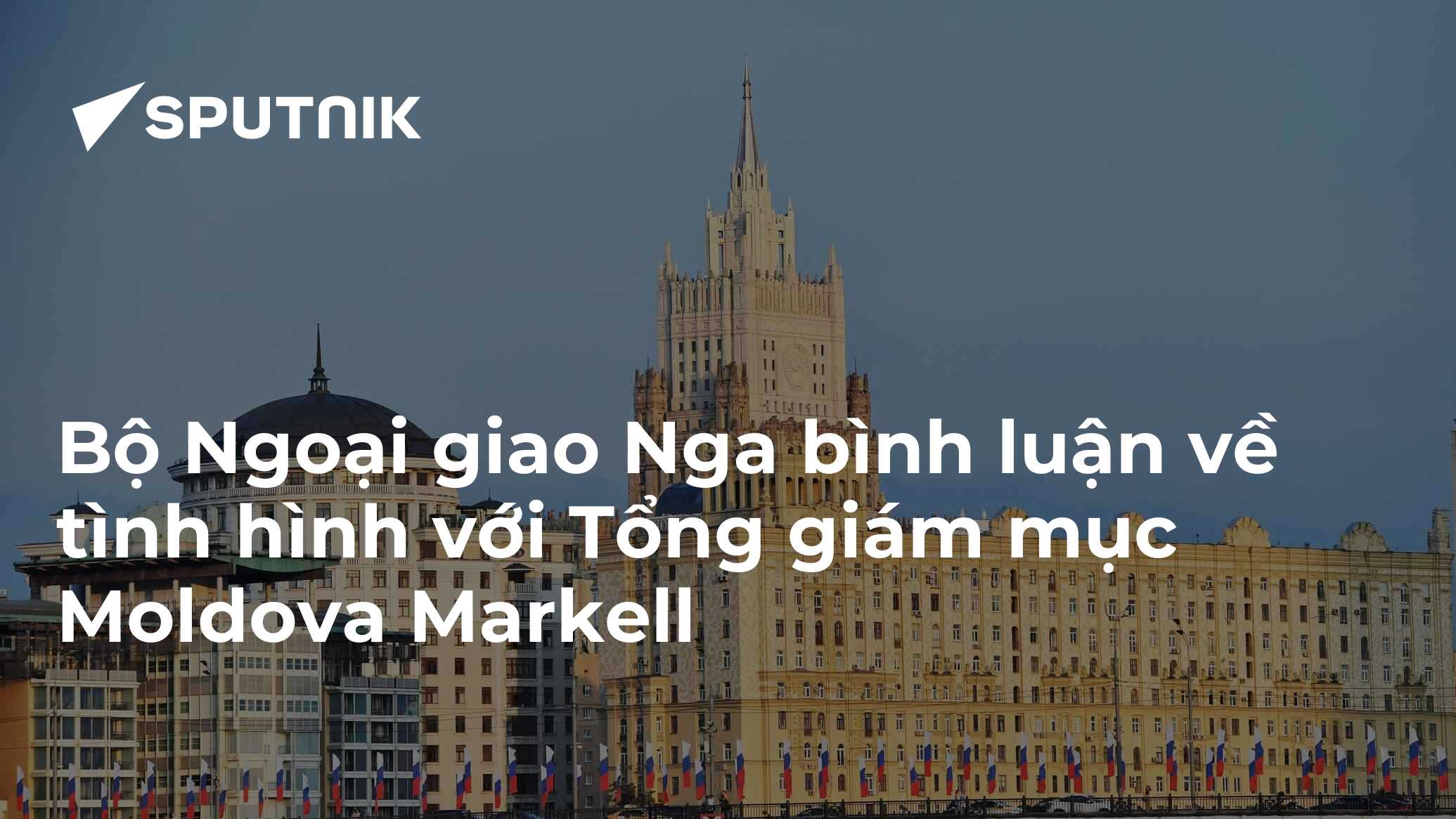 Bộ Ngoại giao Nga bình luận về tình hình với Tổng giám mục Moldova ...