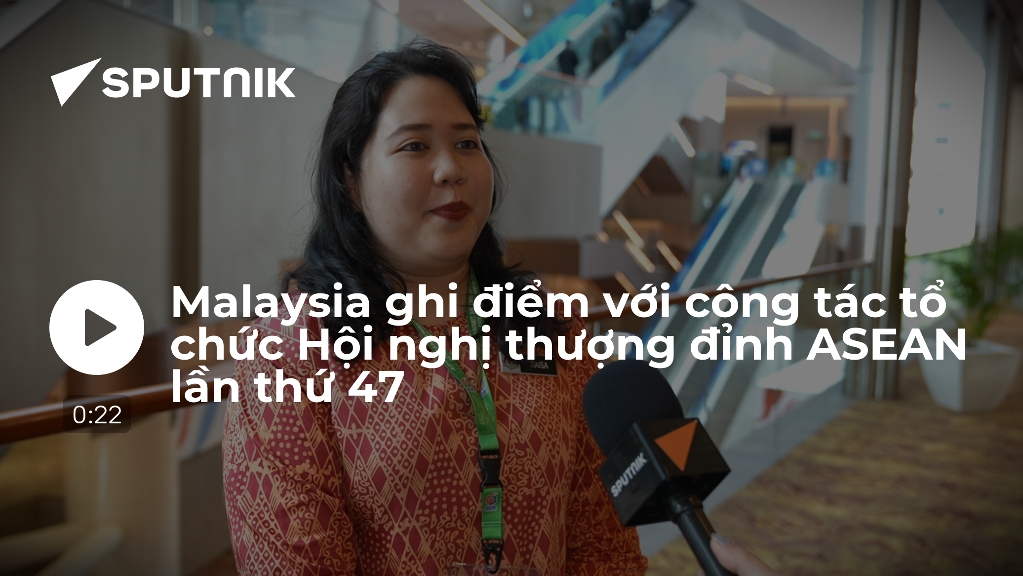 Malaysia ghi điểm với công tác tổ chức Hội nghị thượng đỉnh ASEAN lần ...