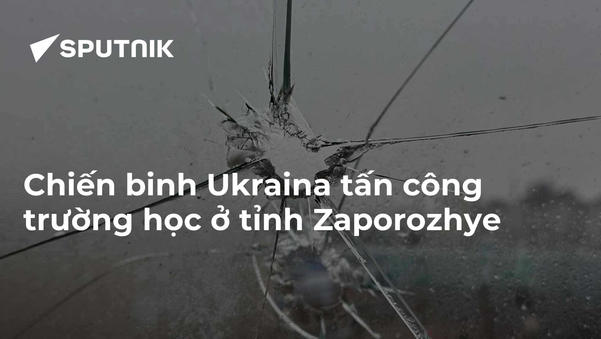 Chiến binh Ukraina tấn công trường học ở tỉnh Zaporozhye - 19.01.2026 ...