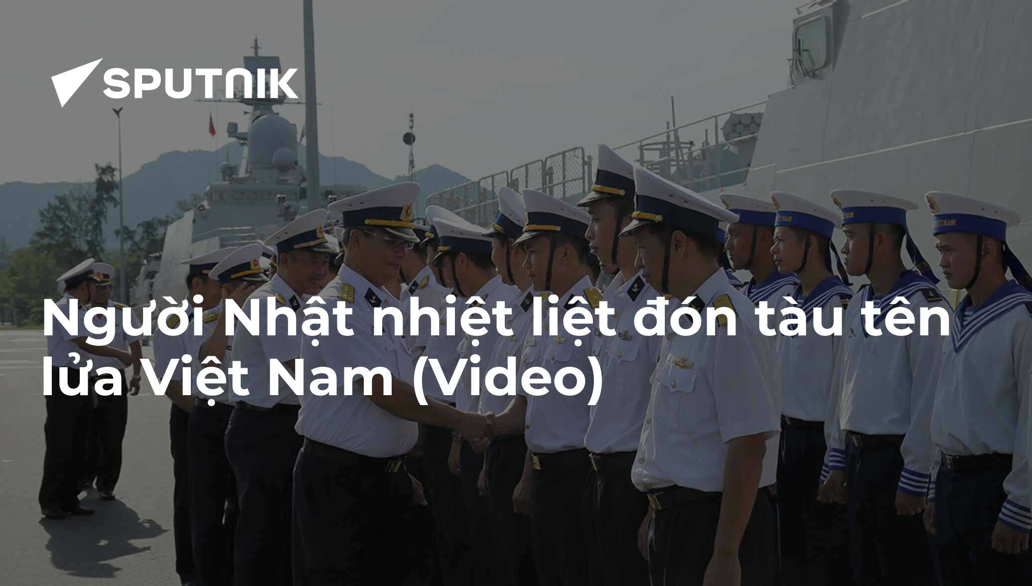 Người Nhật nhiệt liệt đón tàu tên lửa Việt Nam (Video) - 05.10.2018 ...