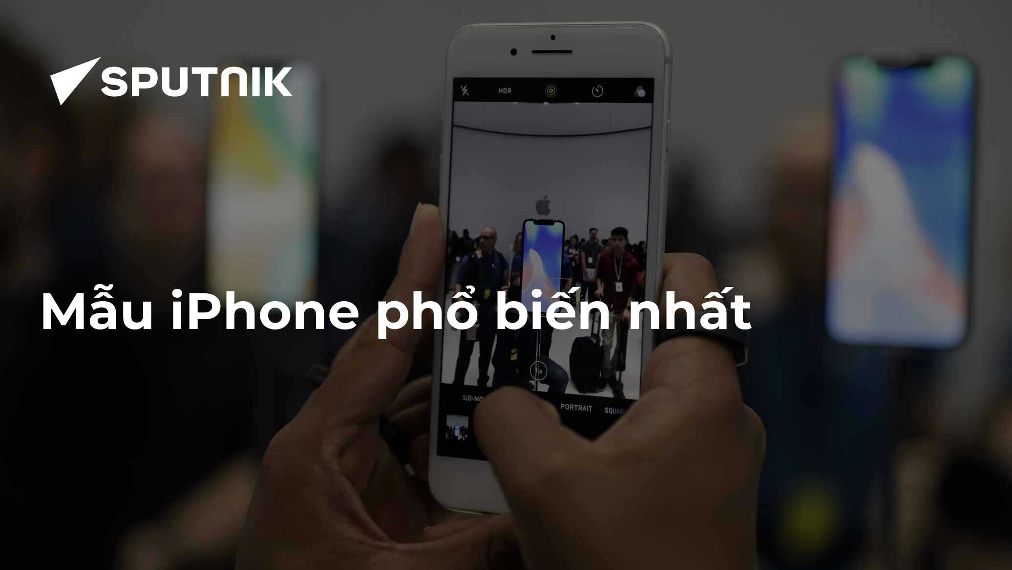 Mẫu iPhone phổ biến nhất - 21.04.2020, Sputnik Việt Nam