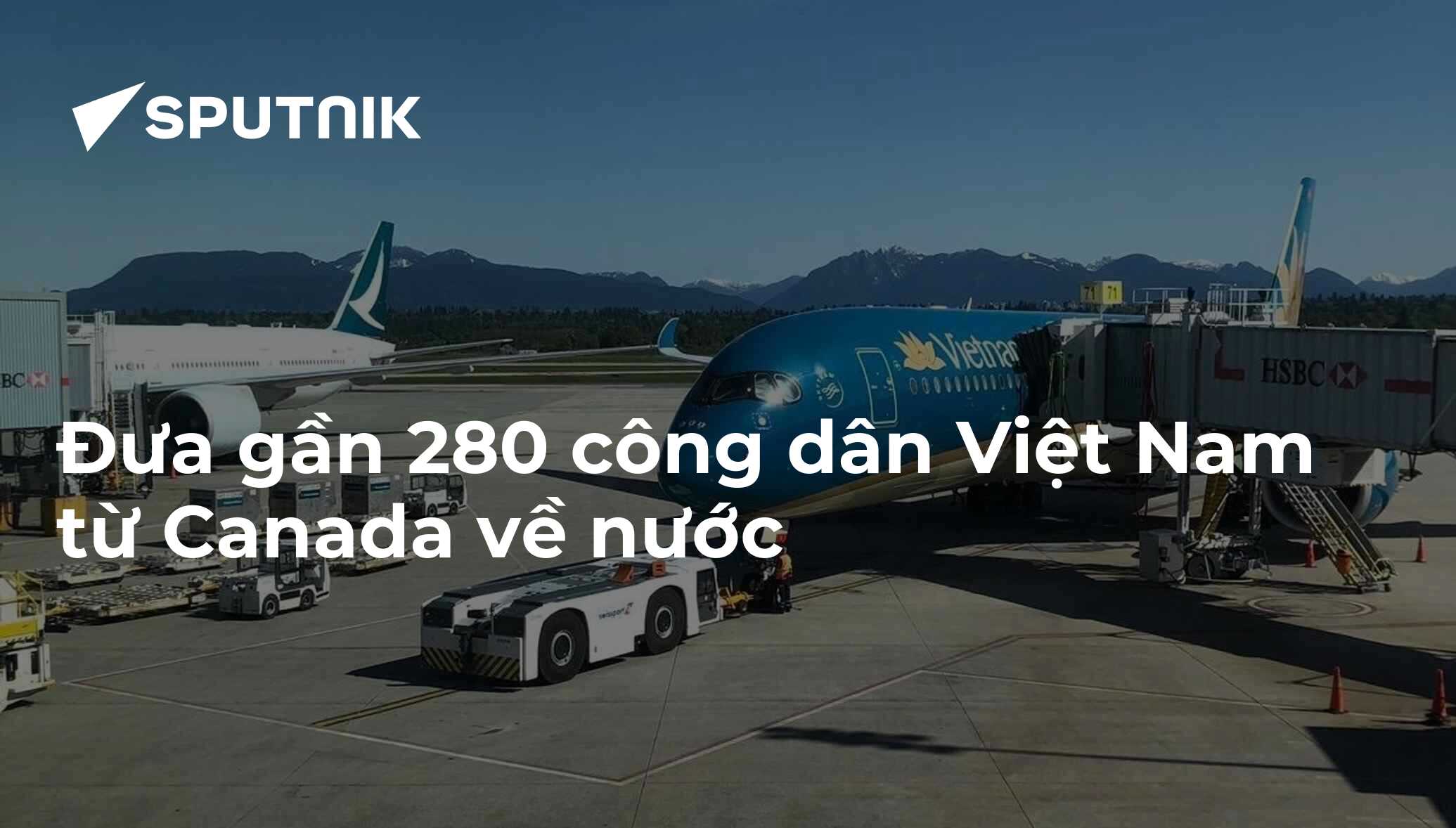 Đưa gần 280 công dân Việt Nam từ Canada về nước - 09.05.2020, Sputnik ...